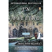 Amazon.com: In Falling Snow: A Novel: 9780143123927: MacColl, Mary-Rose ...