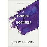 The Pursuit of Holiness: Bridges, Jerry: 9780891099406: Amazon.com: Books