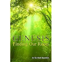 Amazon.com: Genesis Finding Our Roots : Beechick, Ruth