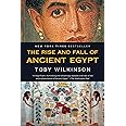The Rise and Fall of Ancient Egypt: Wilkinson, Toby: 9780553384901 ...