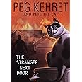 The Stranger Next Door (Pete the Cat) by Kehret, Peg