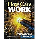 Car Science: An Under-the-Hood, Behind-the-Dash Look at How Cars Work ...