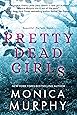 Amazon.com: Pretty Dead Girls (9781633758919): Murphy, Monica: Books