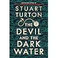 The Devil and the Dark Water: A Locked-Room Historical Mystery: Turton ...