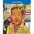 Radiant Child: The Story of Young Artist Jean-Michel Basquiat: Steptoe ...