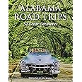 Alabama Road Trips: Alabama Media Group, Bragg, Rick: 9781575710990 ...