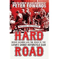 Hard Road: Bernie Guindon and the Reign of the Satan's Choice ...