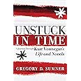 Amazon.com: Unstuck in Time: A Journey Through Kurt Vonnegut's Life and ...