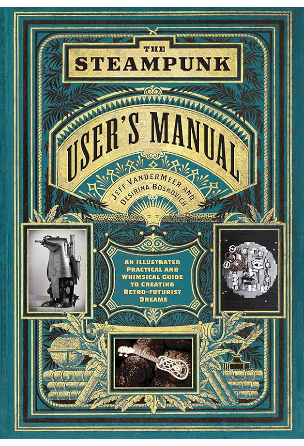 Steampunk An Illustrated History Review Nerd Reactor