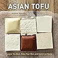 Amazon.com: Asian Tofu: Discover the Best, Make Your Own, and Cook It ...