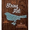 DIY String Art: 24 Designs to Create and Hang: Dresbach, Jesse ...