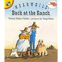 Meanwhile Back at the Ranch (Reading Rainbow Books): Noble, Trinka ...