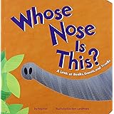 Whose Nose Is This?: A Look at Beaks, Snouts, and Trunks (Whose Is It ...