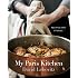 A Kitchen in France: A Year of Cooking in My Farmhouse: A Cookbook ...