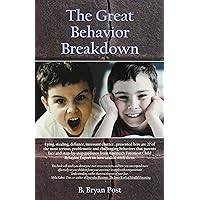 The Great Behavior Breakdown: B. Bryan Post: 9780984080106: Amazon.com ...