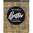 Better - Bible Study Book: A Study of Hebrews: Wilkin, Jen ...