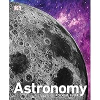 Amazon.com: Astronomy: A Visual Guide (DK Ultimate Guides ...