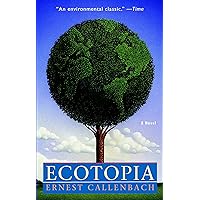 Amazon.com: Ecotopia: A Novel: 9780553348477: Callenbach, Ernest: Books