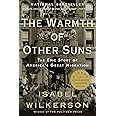 The Warmth of Other Suns: The Epic Story of America's Great Migration ...