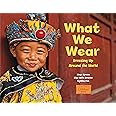 What We Wear: Dressing Up Around the World (Global Fund for Children ...