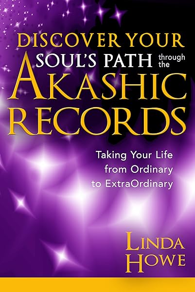 How to Read the Akashic Records: Accessing the Archive of the Soul and ...