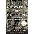The Warmth of Other Suns: The Epic... by Wilkerson, Isabel