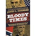 Amazon.com: Bloody Times: The Funeral of Abraham Lincoln and the ...