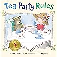 Tea Party Rules: Dyckman, Ame, Campbell, K. G.: 9780670785018: Amazon ...