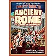 The Thrifty Guide to Ancient Rome: A Handbook for Time Travelers (The ...