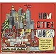 Lonely Planet Kids How Cities Work 1 1st Ed.: Feroze, Jen, Hancock ...
