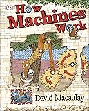 The Way Things Work: Amazon.co.uk: David Macaulay, Neil Ardley ...
