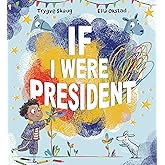 If I Were President: Stier, Catherine, DiSalvo-Ryan, Diane ...