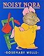 Amazon.com: Noisy Nora (9780670887224): Wells, Rosemary: Books