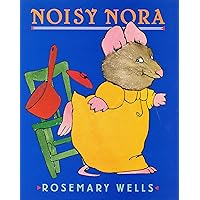 Amazon.com: Noisy Nora: 9780670887224: Wells, Rosemary: Books