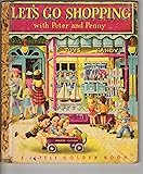 Let's Go Shopping! (A Little Golden Book): Stephen Lindblom, Kathy ...