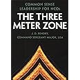 Amazon.com: The Three Meter Zone: Common Sense Leadership for NCOs ...