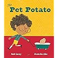 The Pet Potato: Josh Lacey: 9781839130823: Amazon.com: Books