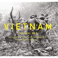 Vietnam: The Real War: A Photographic History by the Associated Press ...