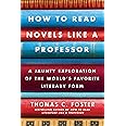 How to Read Novels Like a Professor: A Jaunty Exploration of the World ...