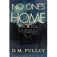 Amazon.com: No One's Home: 9781542041546: Pulley, D. M.: Books
