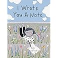 I Wrote You a Note: (Children's Friendship Books, Animal Books for Kids ...