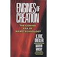 Engines of Creation: The Coming Era of Nanotechnology (Anchor Library ...