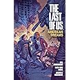 The Last of Us: American Dreams: Hicks, Faith Erin, Druckmann, Neil ...