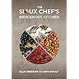 The Sioux Chef's Indigenous Kitchen: Sherman, Sean, Dooley, Beth ...