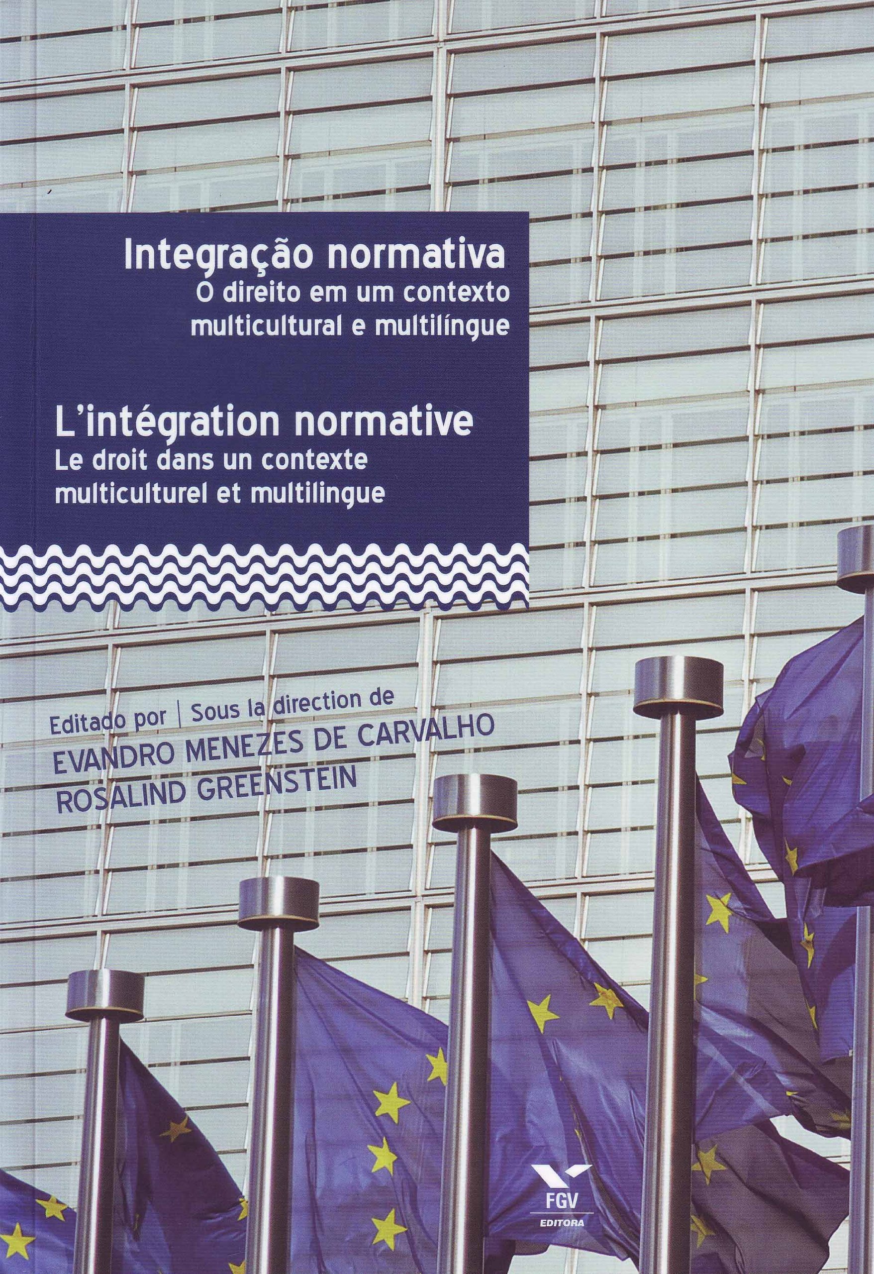 Integração Normativa. O Direito em Um Contexto Multicultural e ...