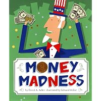 Money Madness: Adler, David A., Miller, Edward: 9780823422722: Amazon ...