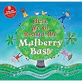 Here We Go Round the Mulberry Bush: Hillenbrand, Will: 9780152020323 ...