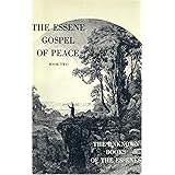 The Essene Gospel of Peace, Book One: Edmond Bordeaux Szekely, Edmond ...