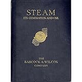 Steam: Its Generation and Use 41st Edition: Stultz, S. C., Kitto, J. B ...