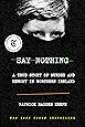 Say Nothing: A True Story of Murder and Memory in Northern Ireland ...